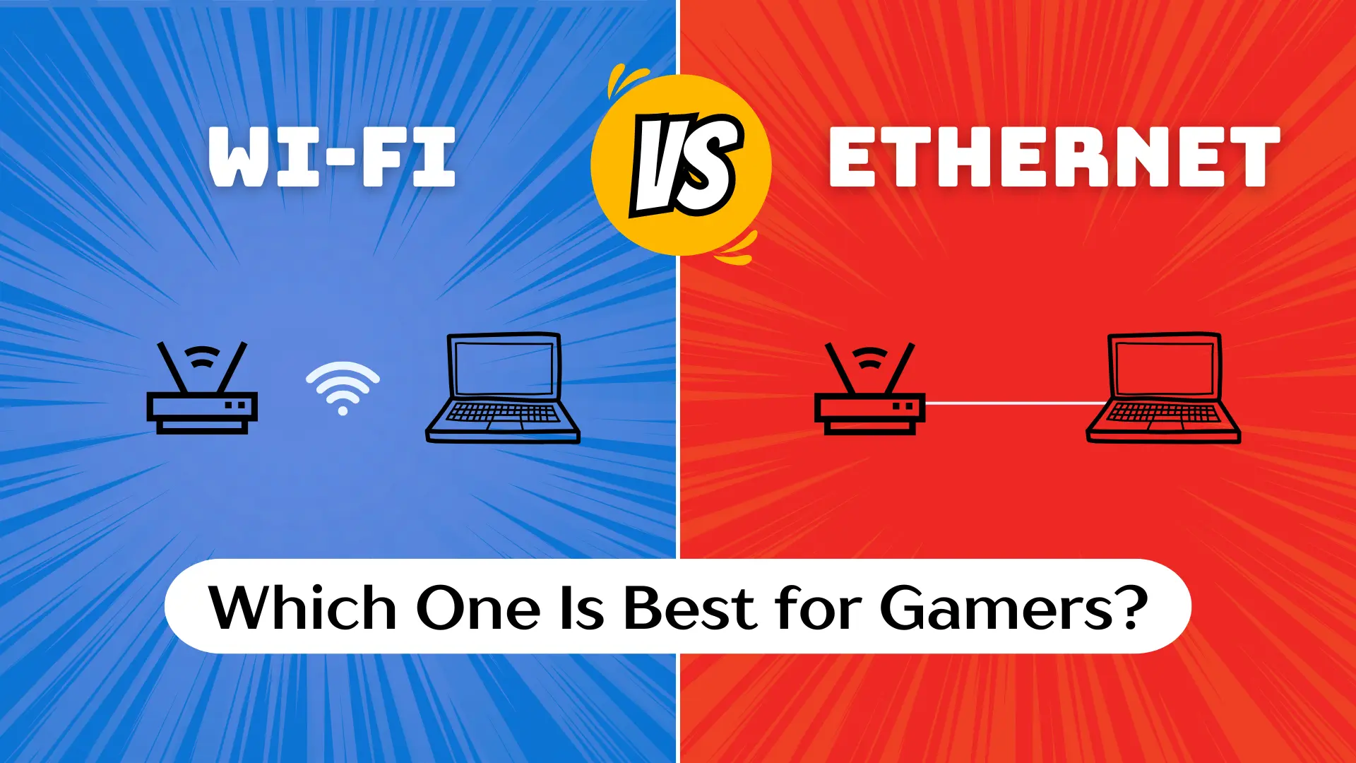 Wi-Fi vs. Ethernet: Which One Is Best for Gamers?